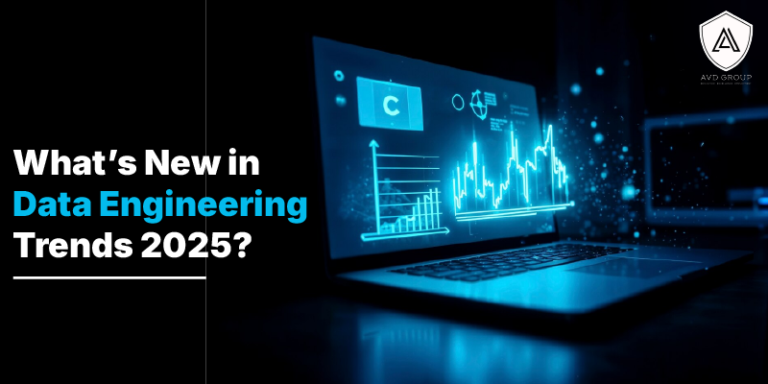 Top Data Engineering Trends 2025 | AVD Group Aurangabad